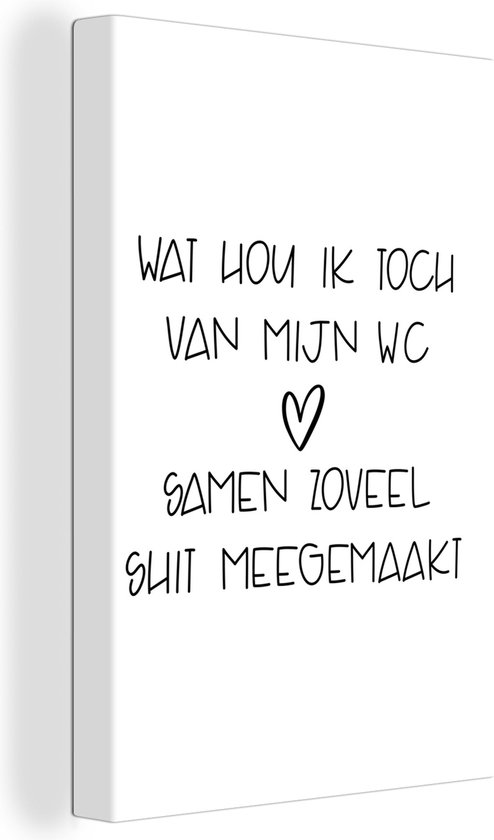 Canvas Schilderij Spreuken - Quotes - Wat hou ik toch van mijn wc ...