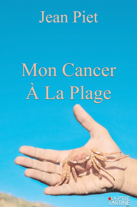 Mon cancer à la plage (ebook), Jean Piet | 1230005621293 | Boeken | bol.com