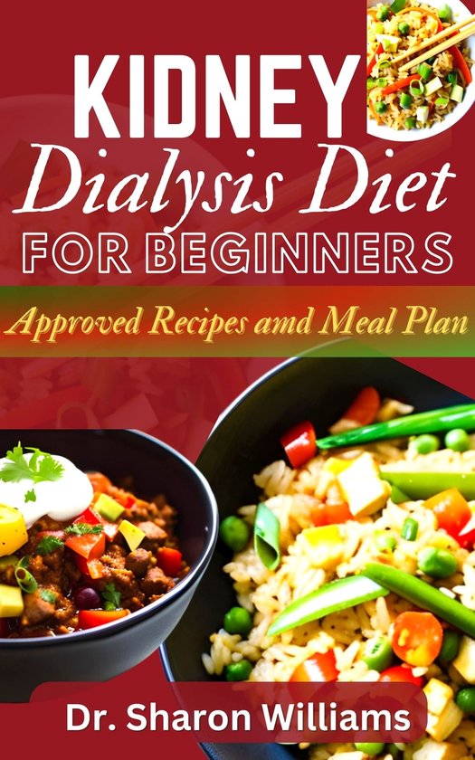 KIDNEY DIALYSIS DIET FOR BEGINNERS (ebook), Dr Sharon Williams | 1230006840723 | Boeken | bol