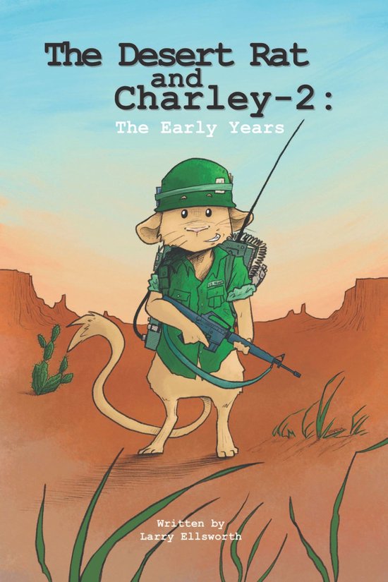 The Desert Rat and Charley -2 (ebook), Larry Ellsworth | 9798886045970 ...