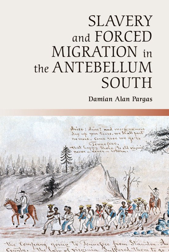 Slavery and Forced Migration in the Antebellum South | 9781107031210 ...