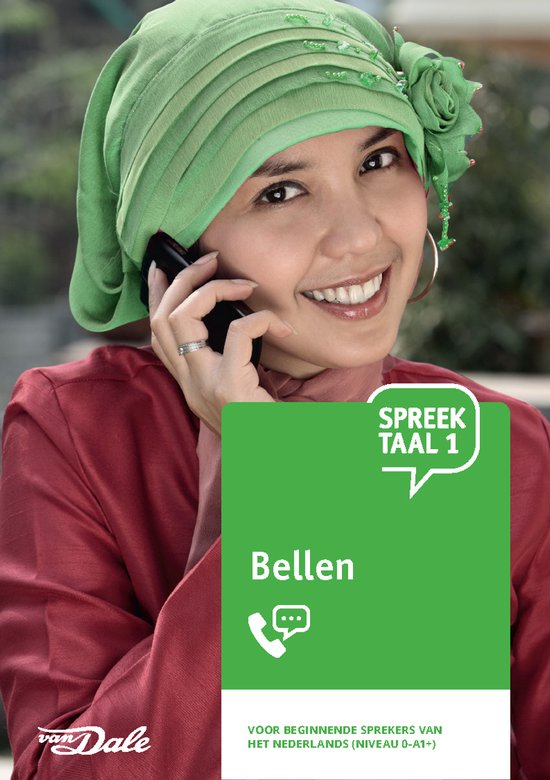 SpreekTaal 1 Bellen | 9789460774799 | Stichting Het Begint met Taal & VU-NT2 | Boeken | bol
