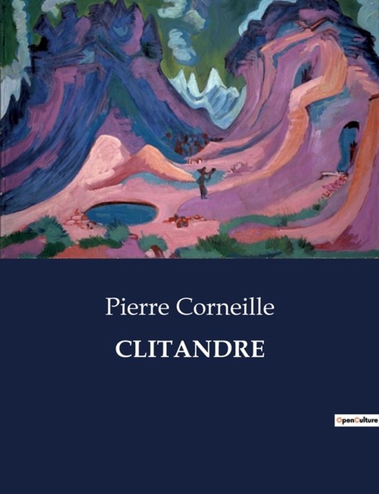 Clitandre, Pierre Corneille | 9791041830084 | Boeken | bol