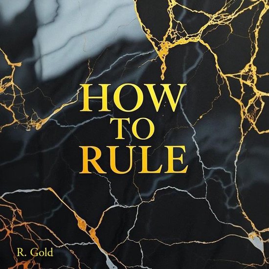 How To Rule 1 - How to Rule (ebook), Rob Gold | 9798231731428 | Boeken ...