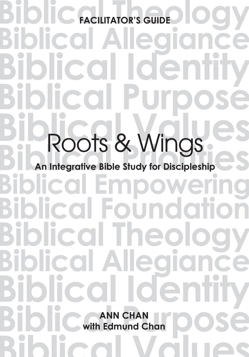 Facilitator's Guide - Roots & Wings (ebook), Edmund Chan ...