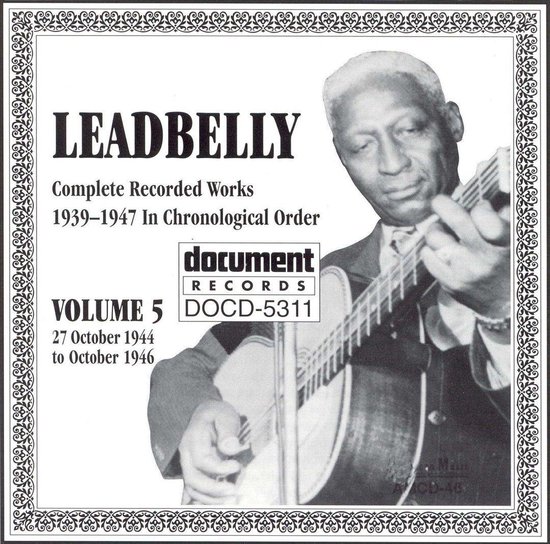 Vol. 5 1944 - 1946, Leadbelly | CD (album) | Muziek | bol