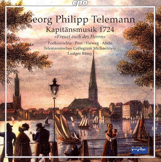 Georg Philipp Telemann: Kapitänsmusik 1724, Telemannisches Collegium ...