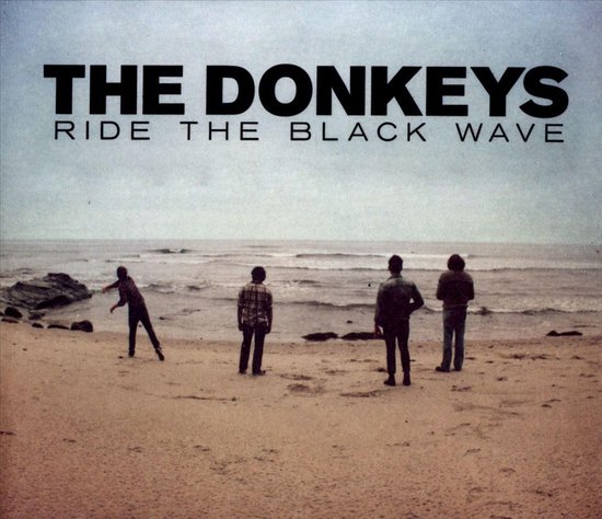 Donkeys - Ride the Black Wave, Donkeys | CD (album) | Muziek | bol.com