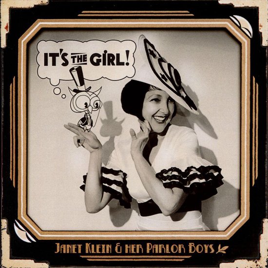 Janet Klein & Her Parlor Boys - It's The Girl (CD), Janet Klein & Her ...