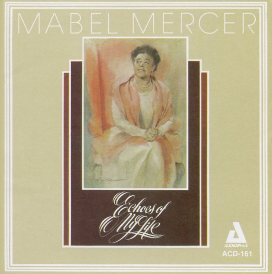 Mabel Mercer - Echoes Of My Life (CD), Mabel Mercer | Muziek | bol