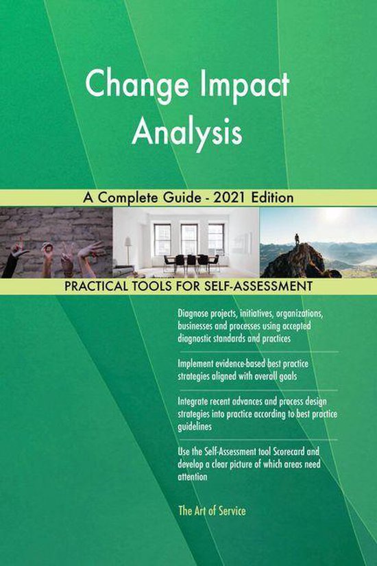 Change Impact Analysis A Complete Guide - 2021 Edition (ebook ...