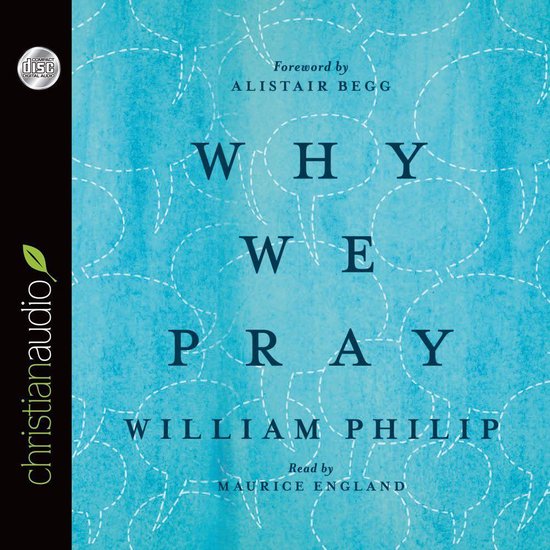 Why We Pray, William J. Philip | 9781610459969 | Boeken | bol
