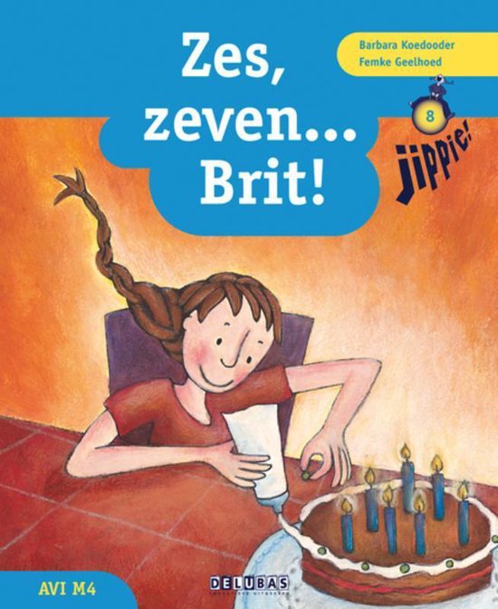 Jippie 8 - Zes, zeven... Brit! | 9789053005576 | Barbara Koedooder ...