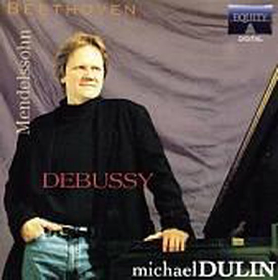 Michael Dulin plays Beethoven, Mendelssohn & Claude Debussy, Michael ...