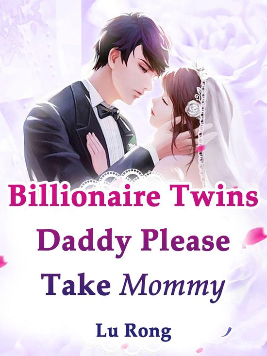 Volume 1 1 - Billionaire Twins: Daddy, Please Take Mommy (ebook), Lu Rong |... | bol