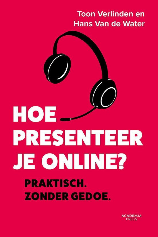 Hoe presenteer je online? | 9789401472227 | Toon Verlinden | Boeken | bol