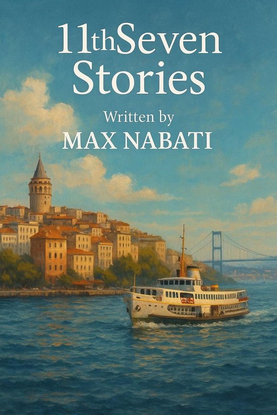 7-STORIES 11 - 11th Seven Stories (ebook), Max Nabati | 9798232265502 ...