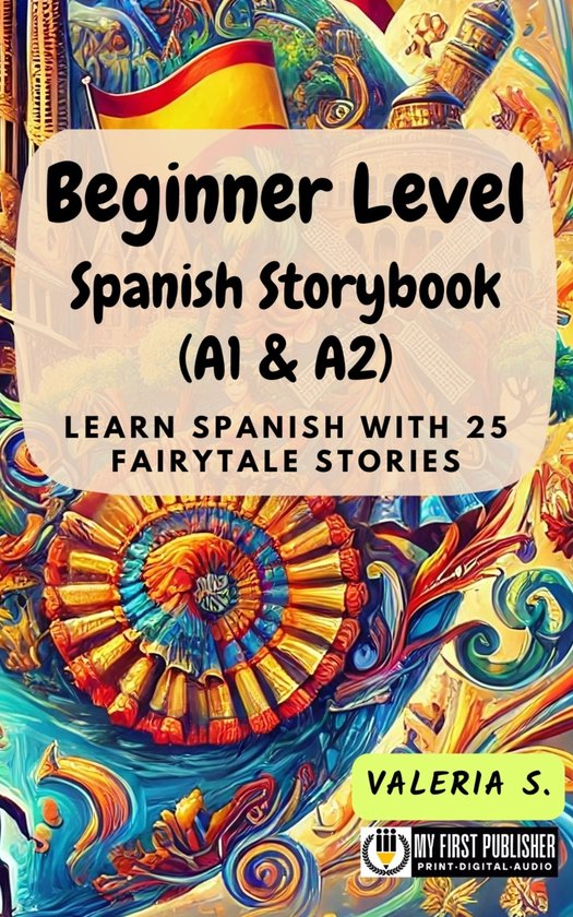 Learning Spanish with Ease 1 - Beginner Level Spanish Storybook (A1 ...