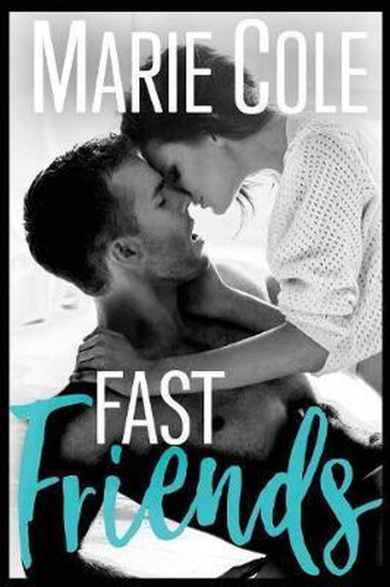Fast Friends, Marie Cole | 9781947131040 | Boeken | bol.com