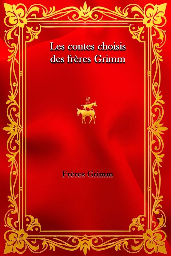 Contes choisis des fréres Grimm (ebook), Frederic Baudry ... Contes choisis des fréres Grimm (ebook), Frederic Baudry ...