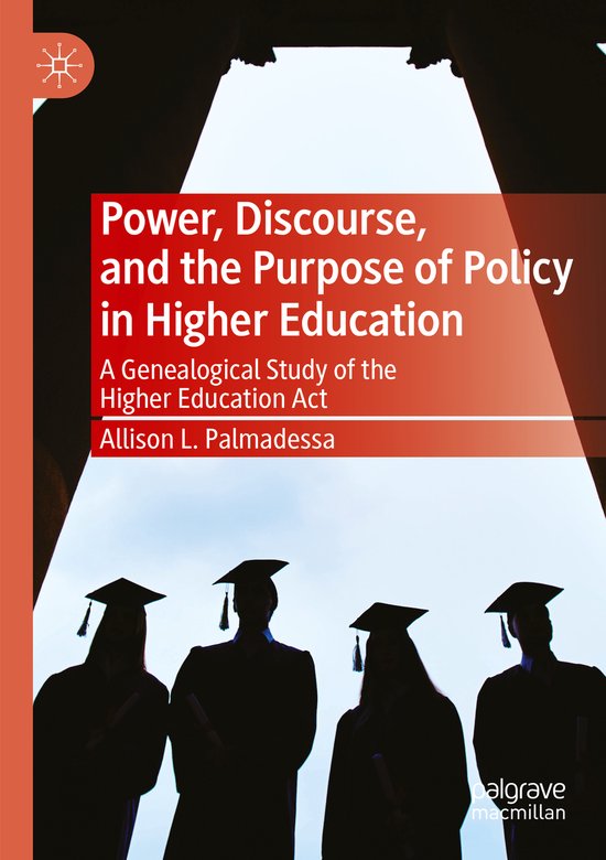 Power, Discourse, and the Purpose of Policy in Higher Education ...
