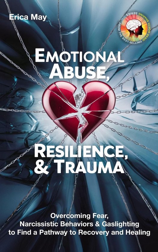 Emotional Abuse, Resilience & Trauma: Overcoming Fear, Narcissistic ...
