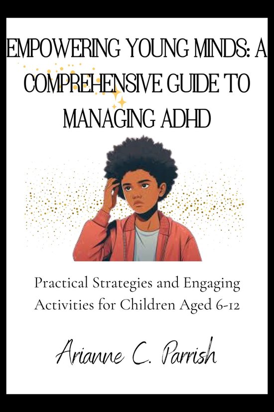 Empowering Young Minds: A Comprehensive Guide to Managing ADHD (ebook ...