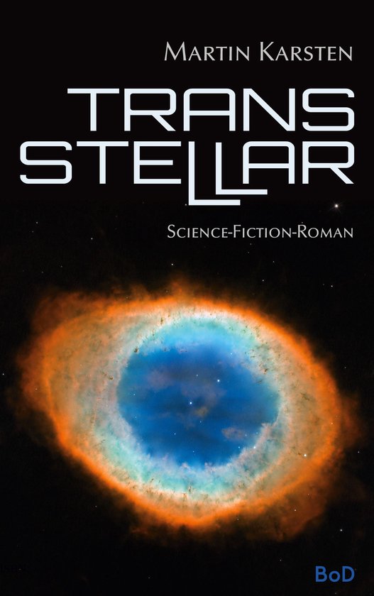 Transstellar (ebook), Martin Karsten | 9783755703358 | Boeken | bol