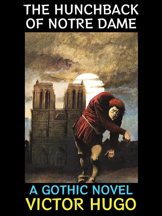 Victor Hugo Collection 1 - The Hunchback of Notre Dame (ebook), Victor ...