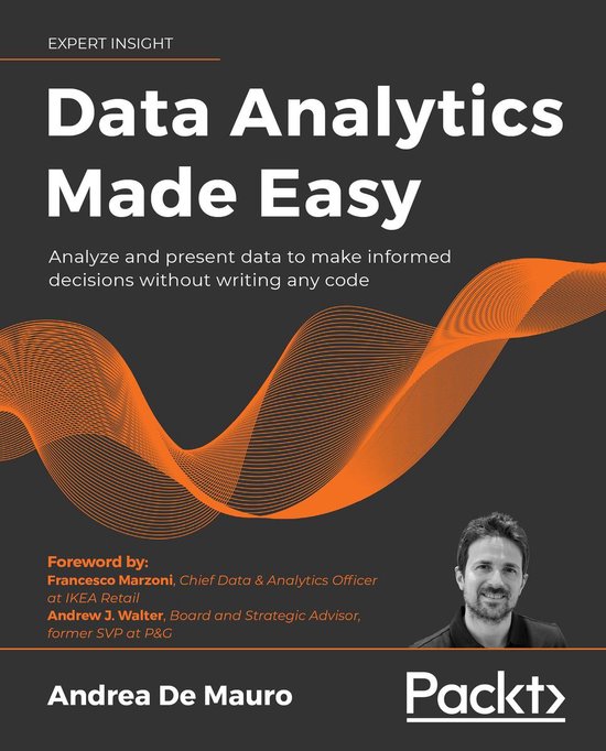 Data Analytics Made Easy (ebook), Andrea de Mauro | 9781801074582 ...