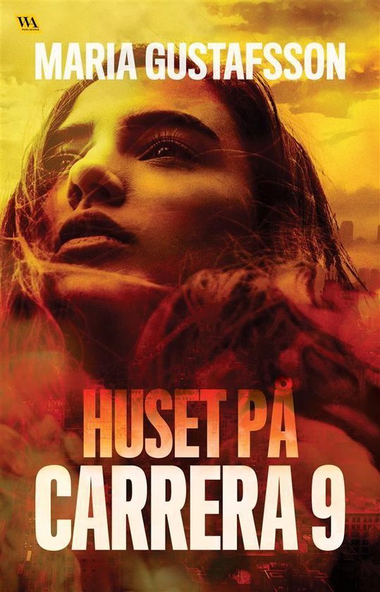 Klara Andersson 2 - Huset på Carrera 9 (ebook), Maria Gustafsson ...