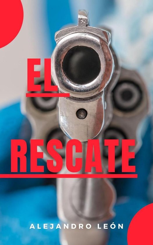 El rescate (ebook), Alejandro Leon | 9781393527251 | Boeken | bol