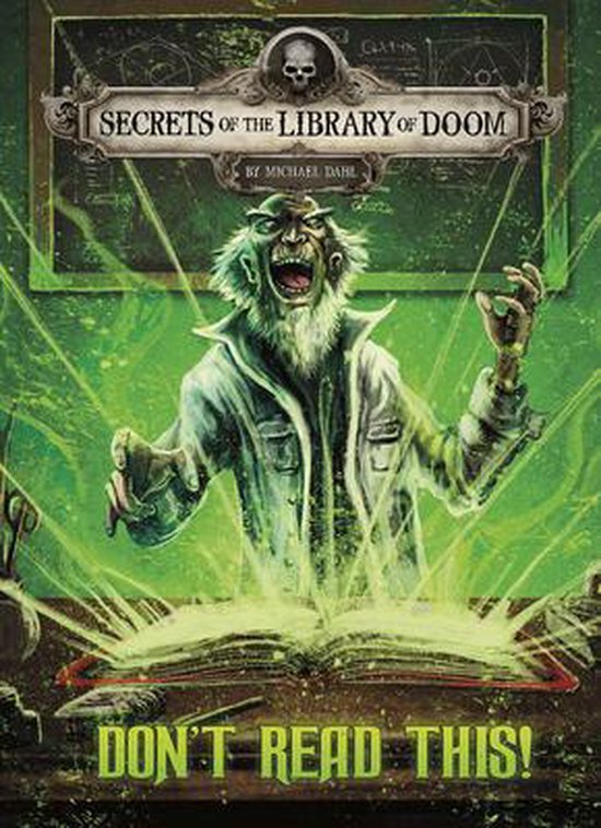 Secrets of the Library of Doom- Don't Read This, Michael Dahl ...