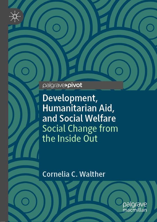 Development, Humanitarian Aid, and Social Welfare (ebook), Cornelia C ...