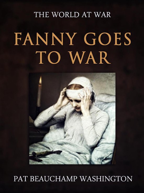 Fanny Goes to War (ebook), Pat Beauchamp Washington | 9783962726416 ...