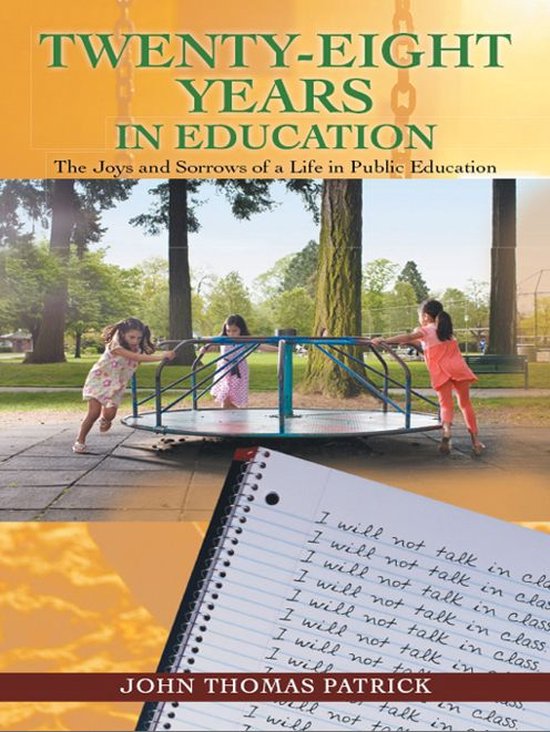 Twenty-Eight Years in Education (ebook), John Thomas Patrick ...