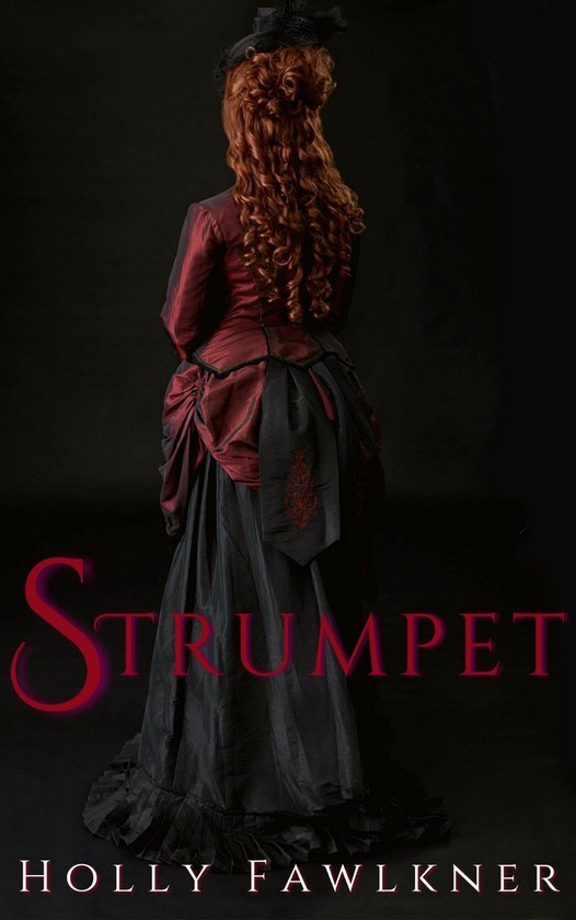 Strumpet (ebook), Holly Fawlkner | 9781005886851 | Boeken | bol.com