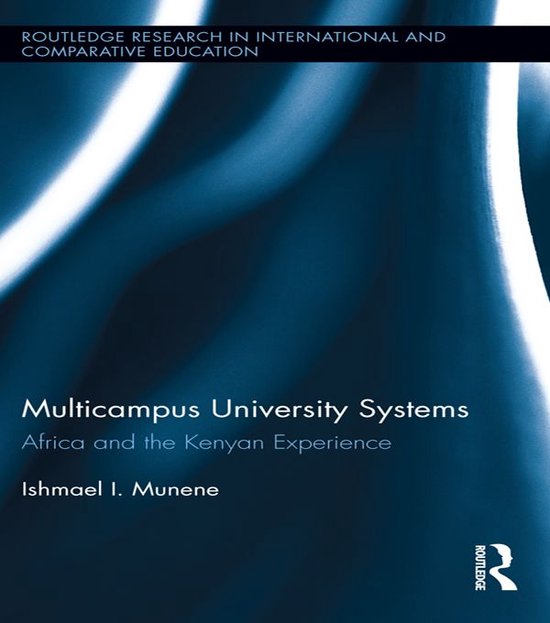 Multi-Campus University Systems (ebook), Ishmael I. Munene | 9781135949532 | Boeken | bol