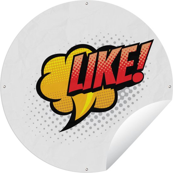 Tuincirkel Spreuken - Quotes - 'Like!' - 150x150 cm - Ronde Tuinposter ...