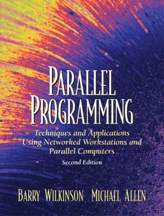 Parallel Programming | 9780131405639 | Barry Wilkinson | Boeken | bol