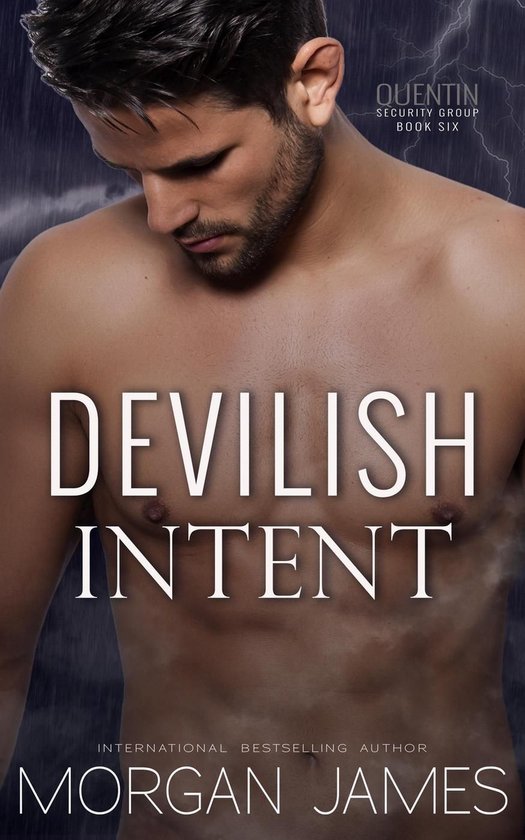 Quentin Security Bodyguard Romance 6 - Devilish Intent (ebook), Morgan James |... | bol.com