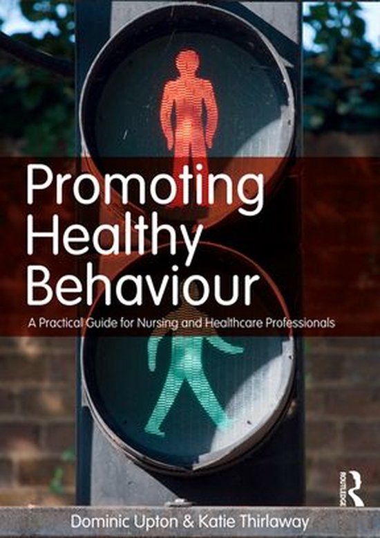 Promoting Healthy Behaviour (ebook), Dominic Upton | 9781317903048 ...