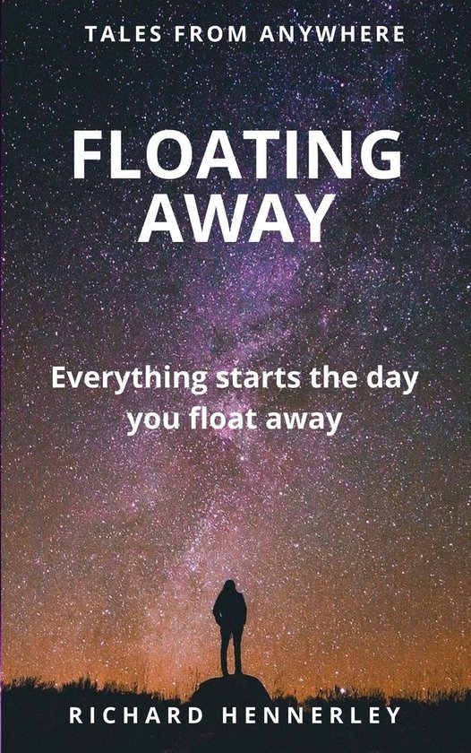 TALES OF ANYWHERE 3 - Floating Away (ebook), Richard Hennerley ...