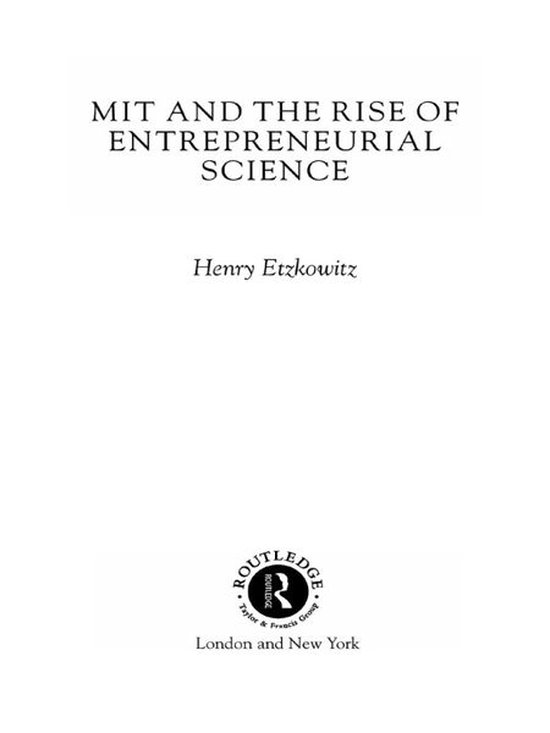 MIT and the Rise of Entrepreneurial Science (ebook), Henry Etzkowitz ...
