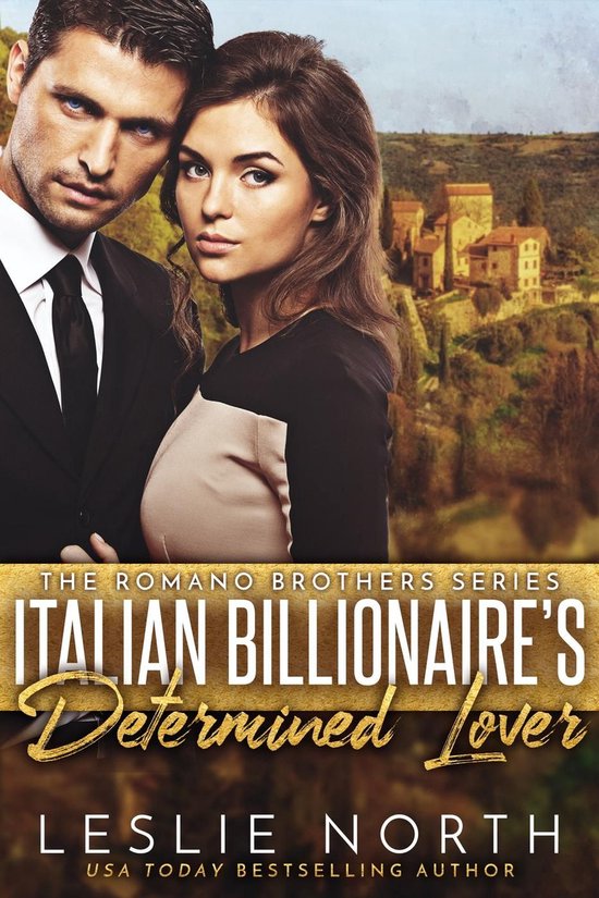 Italian Billionaire's Determined Lover (ebook), Leslie North ...