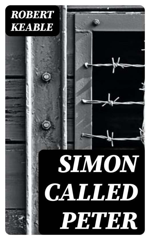 Simon Called Peter (ebook), Robert Keable | 8596547239963 | Boeken | bol.com