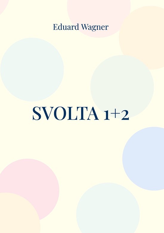 Svolta 1+2 (ebook), Eduard Wagner | 9783756823192 | Boeken | bol.com
