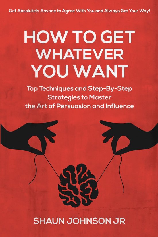 How to Get Whatever You Want (ebook), Shaun Johnson | 9798218062545 | Boeken | bol