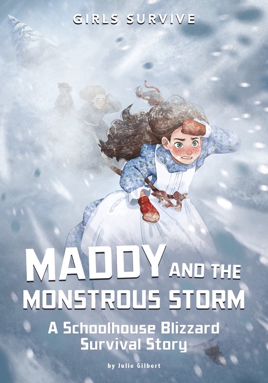 Girls Survive - Maddy and the Monstrous Storm (ebook), Julie Gilbert ...