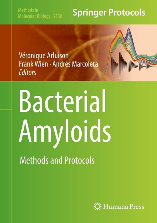 Methods in Molecular Biology 2538 - Bacterial Amyloids (ebook ...